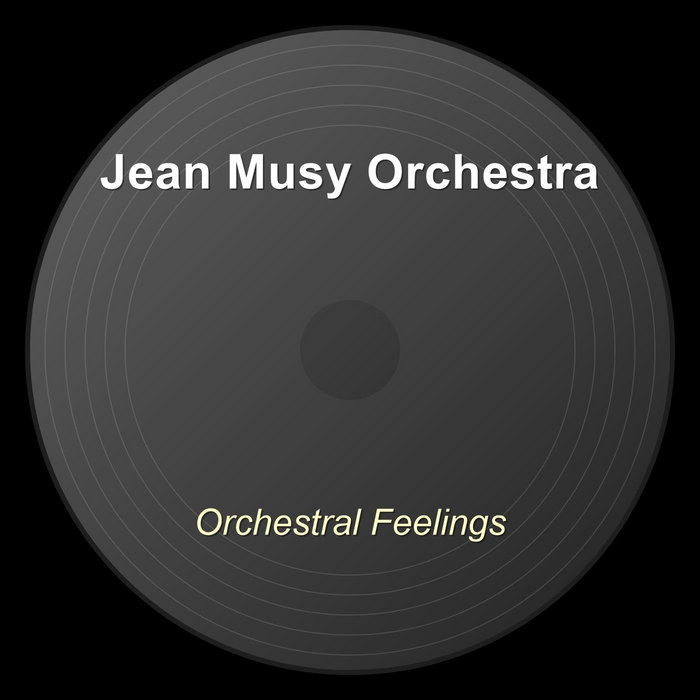 Orchestral Feelings | Jean Musy Et Son Orchestre