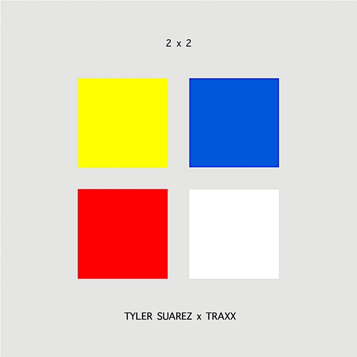 2 x 2 EP | Tyler Suarez X TRAXX | Tyler Stone