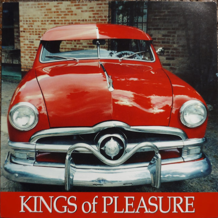 Best Of Kings of Pleasure | Kings of Pleasure | Mike Hebert