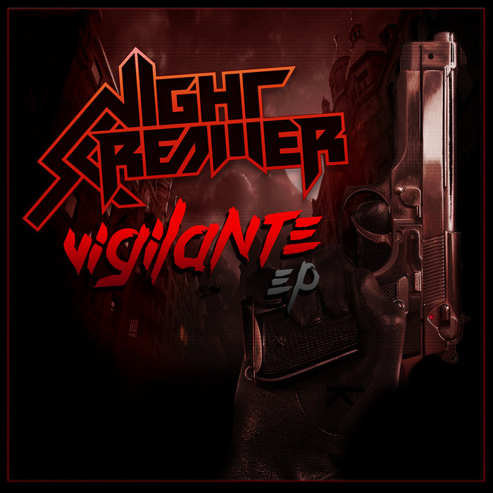Vigilante EP | Night Screamer