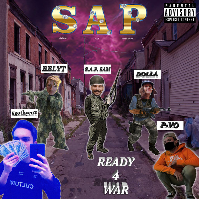 READY 4 WAR | S.A.P. GANG