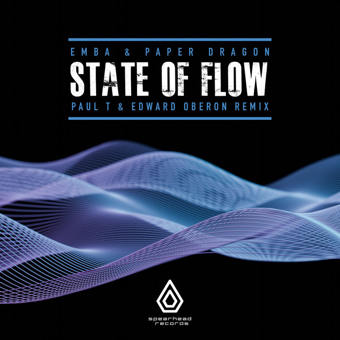State of Flow (Paul T & Edward Oberon Remix) | Emba & Paper Dragon ...