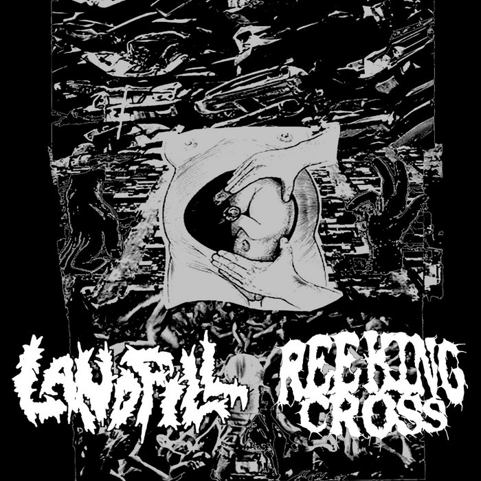 PSYCHO 053_LANDFILL / REEKING CROSS split 7"EP | LANDFILL / REEKING ...