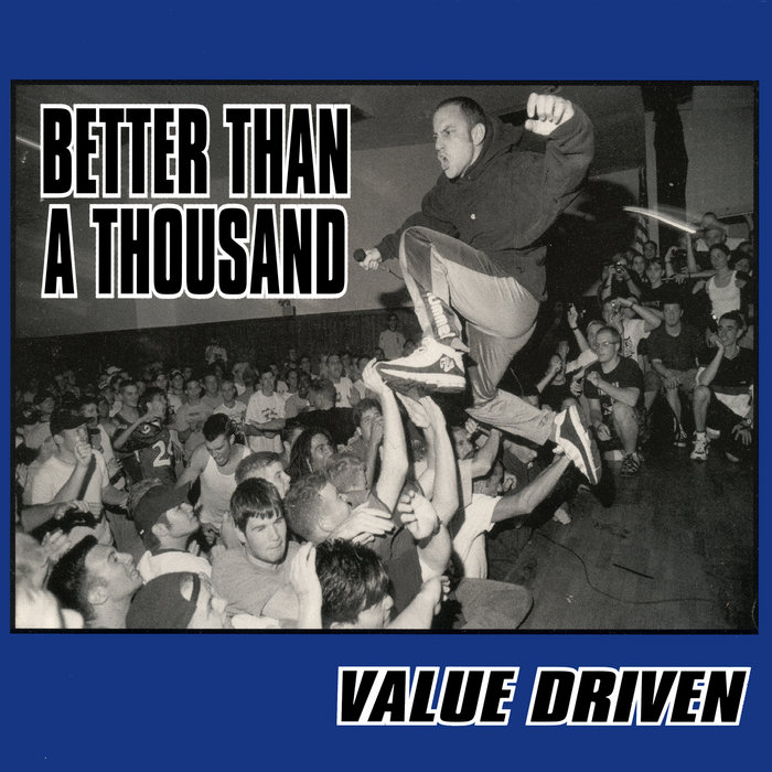 Value Driven | Better Than A Thousand