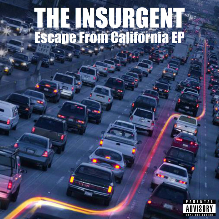 Escape From California EP | The Insurgent