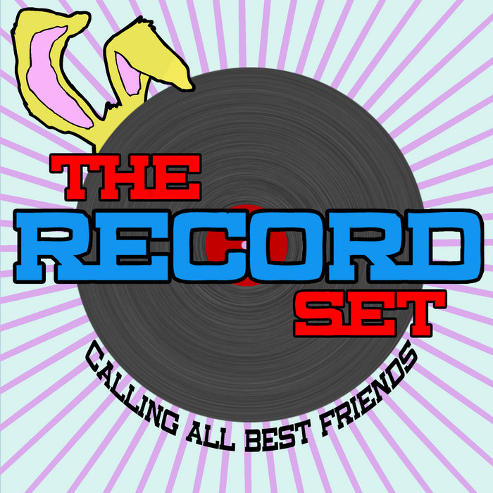 Calling All Best Friends | The Record Set