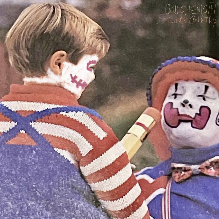 Clown Country | Quichenight
