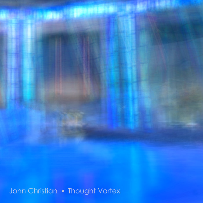 Thought Vortex | John Christian