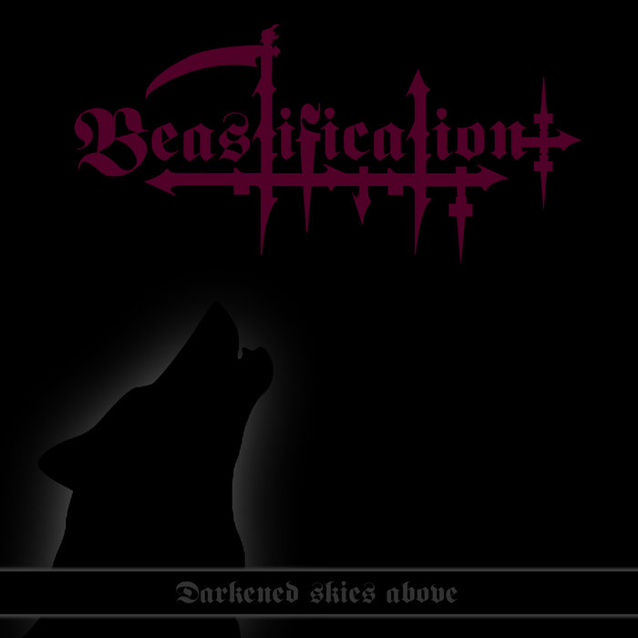 darkened skies above | Beastification