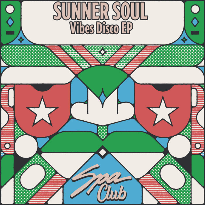 [SPC155] SUNNER SOUL - Vibes Disco EP | SUNNER SOUL | Spa In Disco