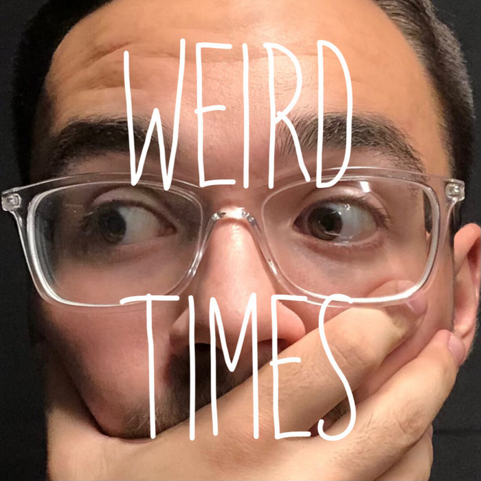 Weird Times EP | Tyler Suarez | Tyler Stone