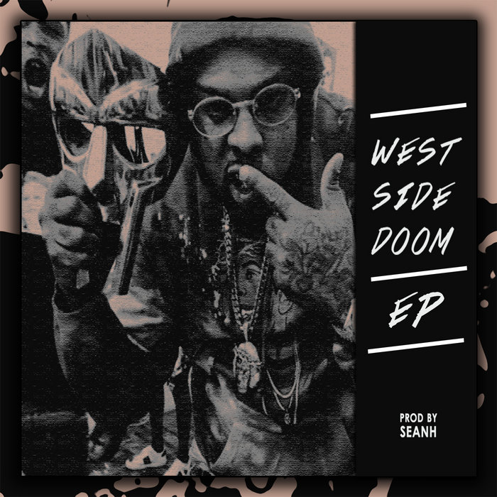 Westside DOOM x Seanh - Full EP | Westside DOOM, Seanh | Seanh