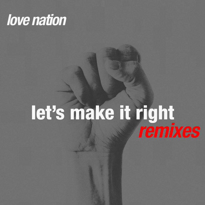 Let's Make It Right Remixes | Love Nation | Fred Ventura