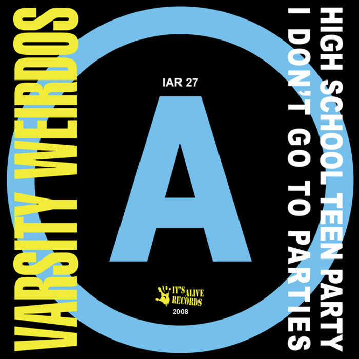 High School Teen Party | The Varsity Weirdos | It's Alive Records