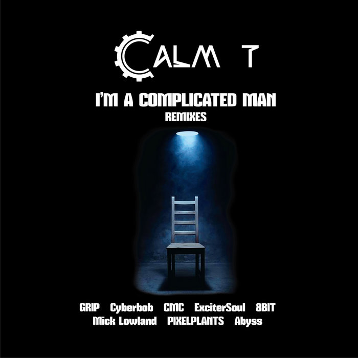 I'm a complicated man Remixes | CALM T