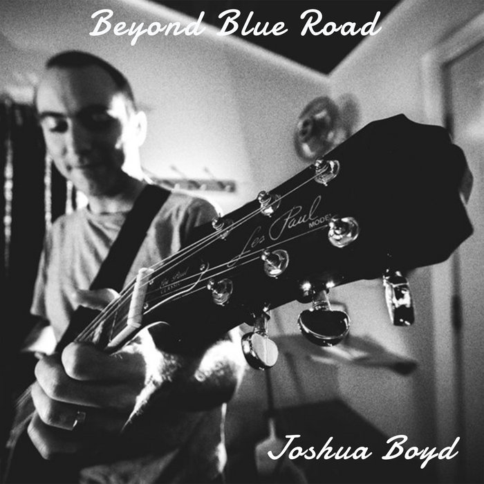 Beyond Blue Road | Joshua Boyd