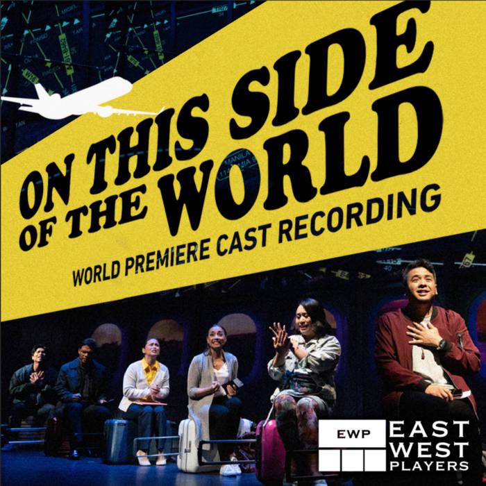 On This Side of the World (East West Players World Premiere Cast ...