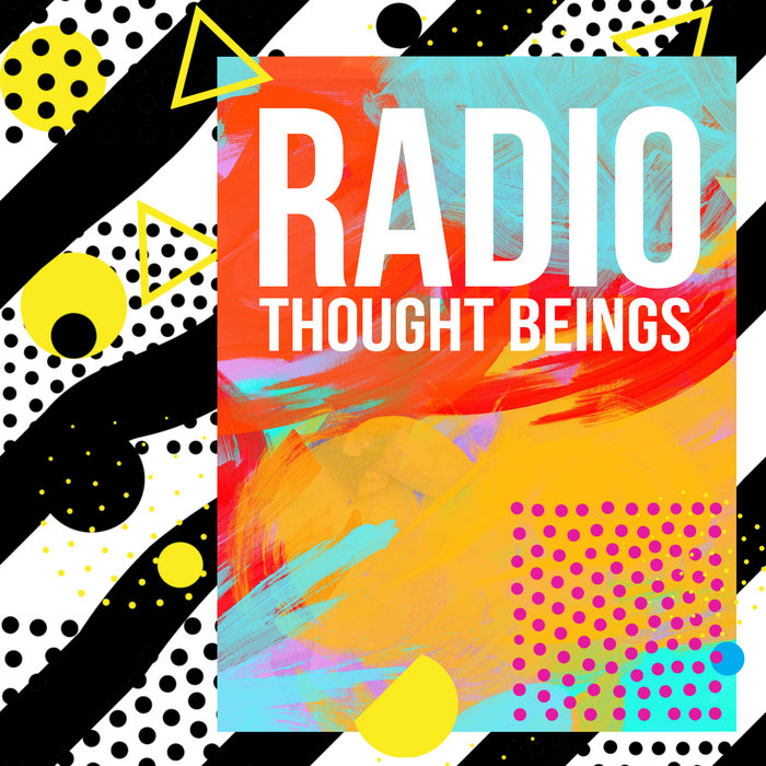Radio | Thought Beings