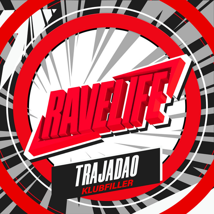 Trajado | Klubfiller | Ravelife