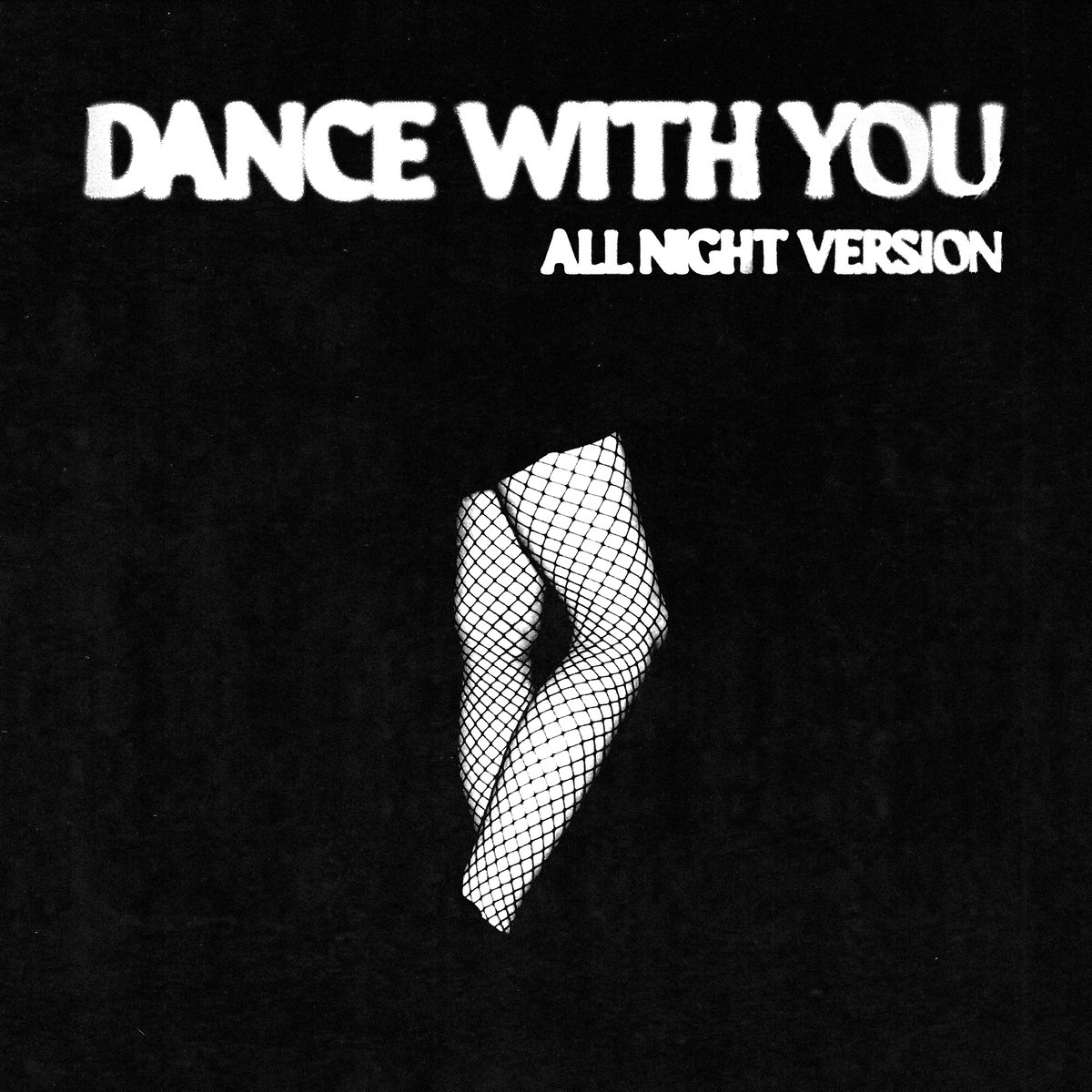 Dance With You (All Night Version) | KTIE