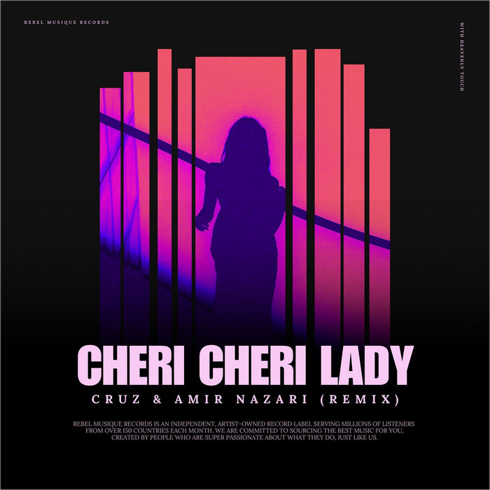 Cheri Cheri Lady (CruZ Remix) | Amir Nazari & CruZ | Rebel Musique Records