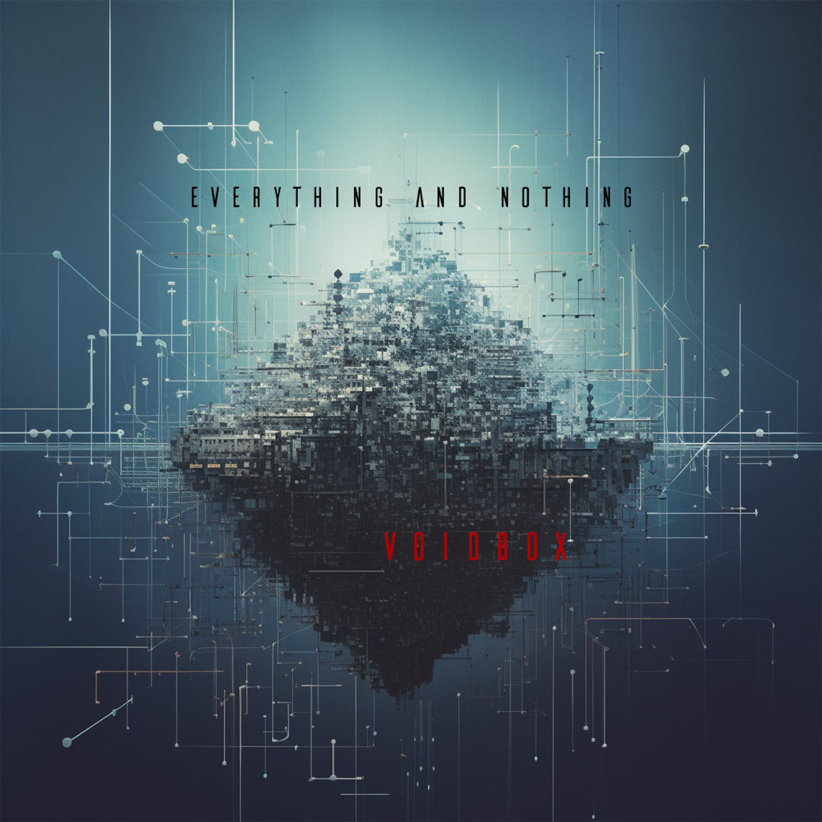 EVERYTHING and NOTHING | VOIDBOX | NOVA INPULSA