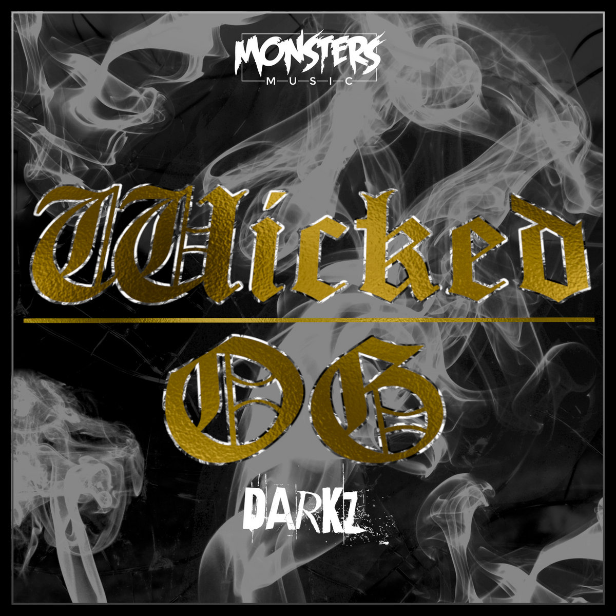 Wicked OG | Darkz | Monsters Music