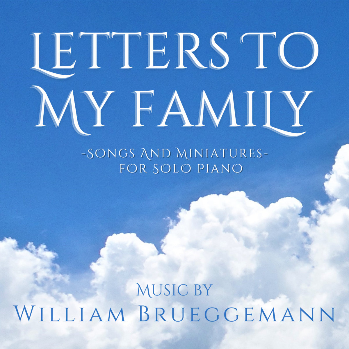 Letters To My Family | William Brueggemann