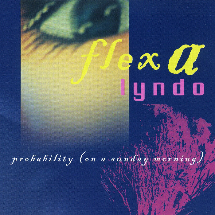 Probability (On A Sunday Morning) - EP | Flexa Lyndo