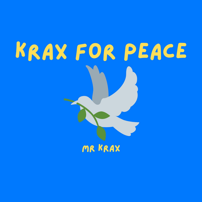 Krax for Peace | Mr Krax