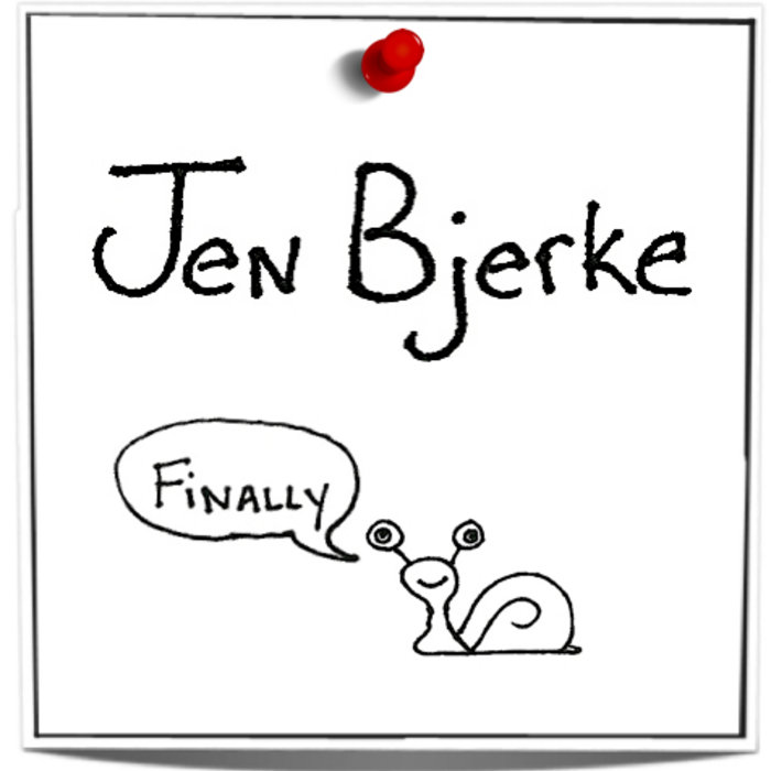 Finally | Jen Bjerke | Jennifer Weaver