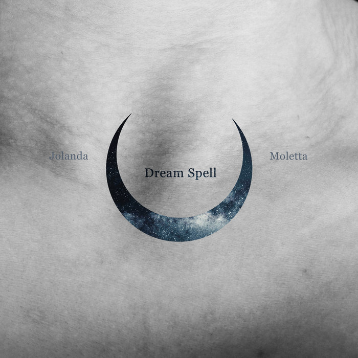 Dream Spell | Jolanda Moletta