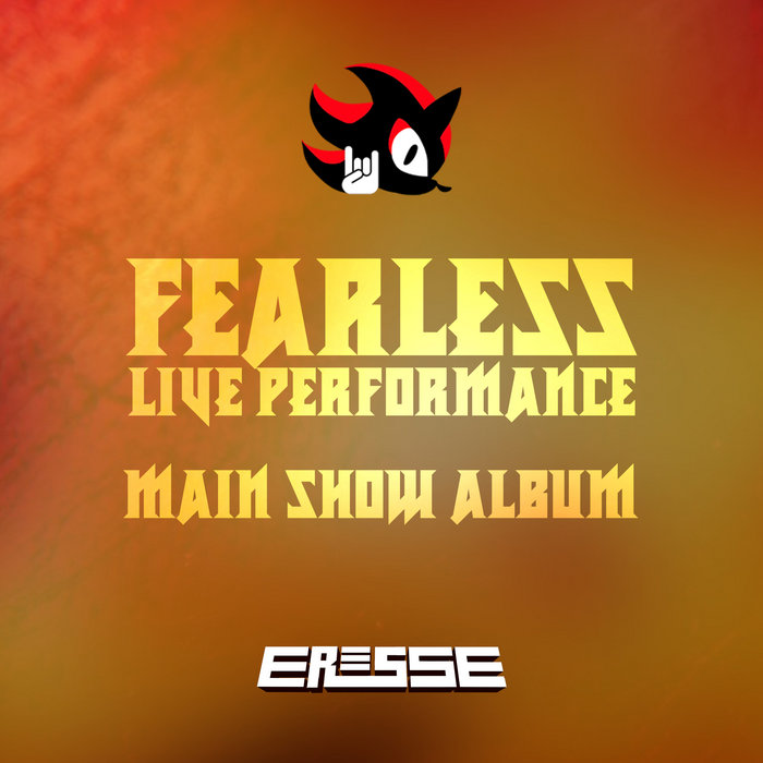 Fearless: Live Performance - Main Show Album | Eresse