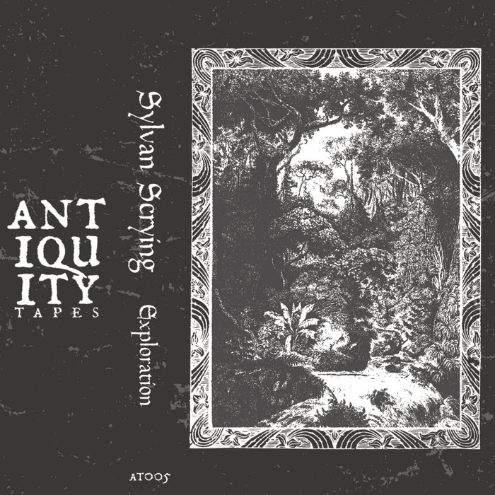 Exploration | Sylvan Scrying | Antiquity Tapes