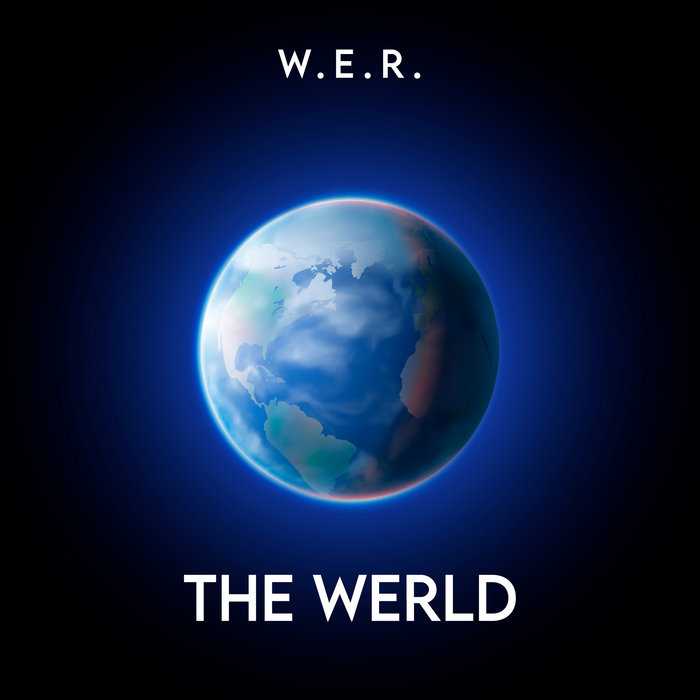 The Werld | W.E.R.