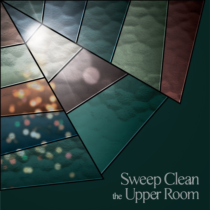 Sweep Clean the Upper Room | All Together Now