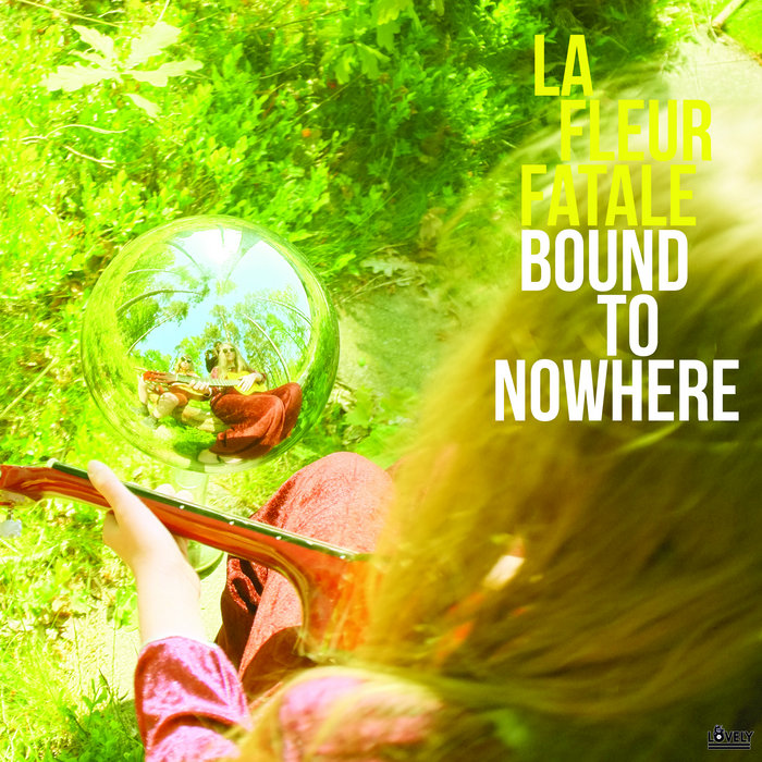 Bound to Nowhere | La Fleur Fatale