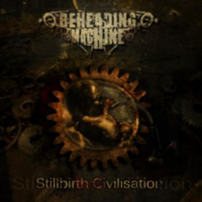 "Still Birth Civilisation" | BEHEADING MACHINE | Beowolf Productions
