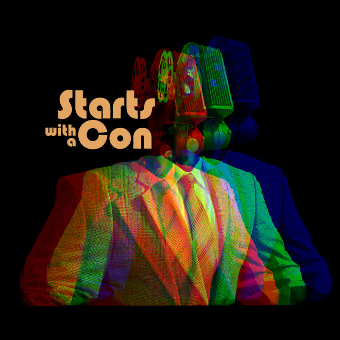 Starts With A Con | Starts With A Con