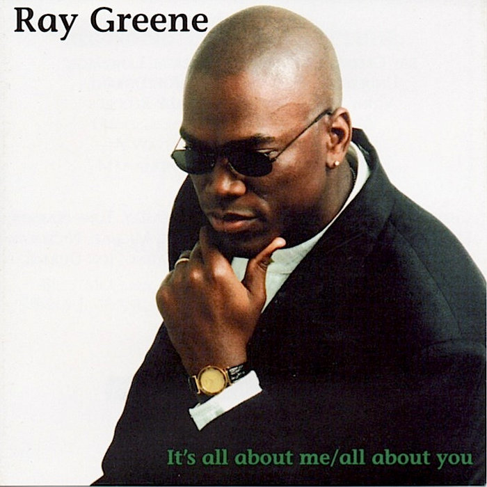 It's All About Me - All About You | Ray Greene