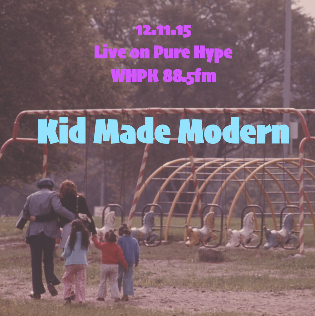 Live on Pure Hype 12/11/15 | Kid Made Modern | Pure Hype WHPK
