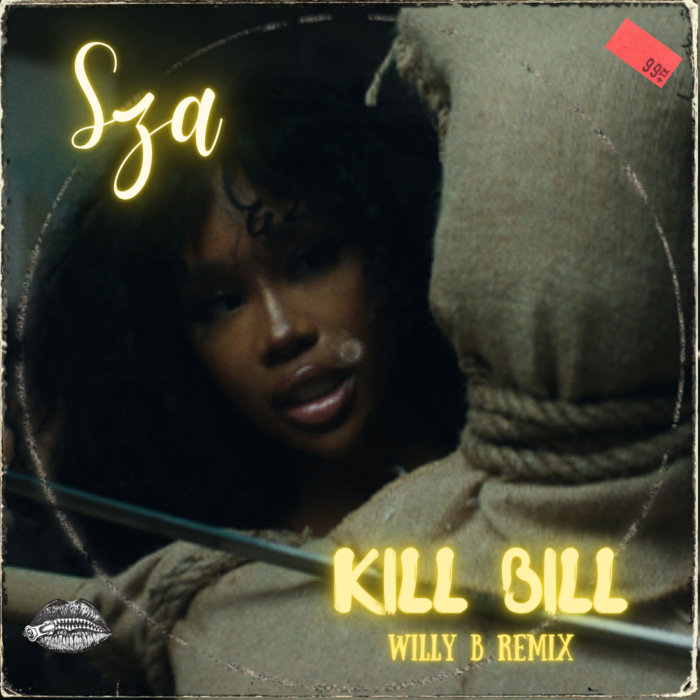 Kill Bill (Willy B Remix) | SZA ft. Willy B | William Bostick