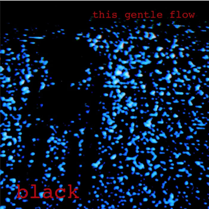 Black | This Gentle Flow | Valerios Calocerinos
