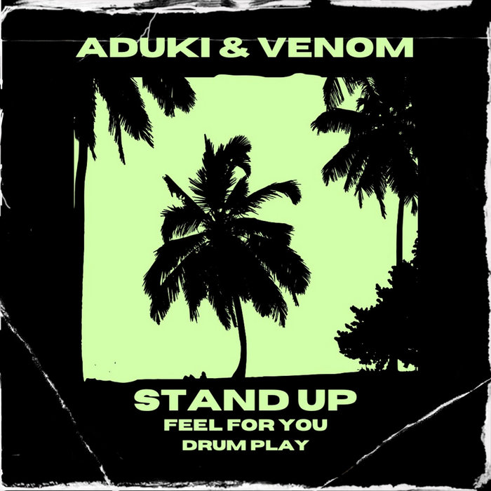 Stand Up Ep | ADuki & Venom | ADuki