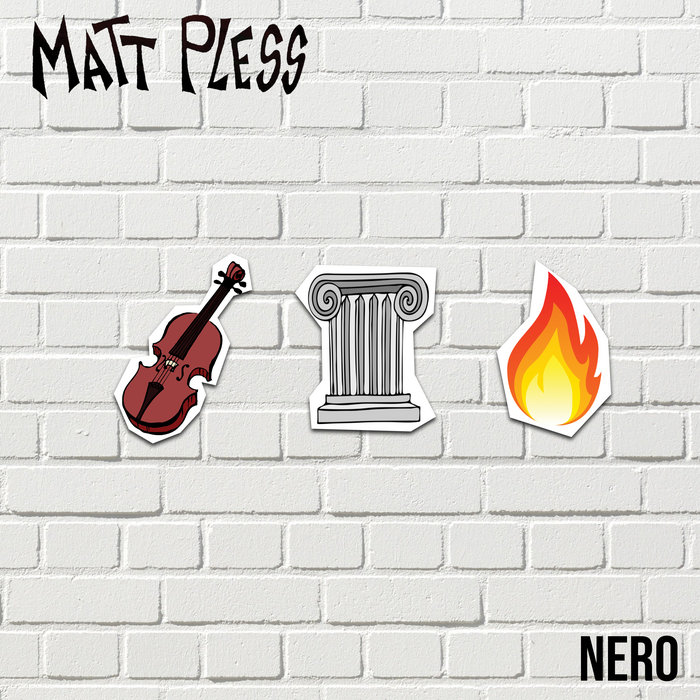 Nero | Matt Pless