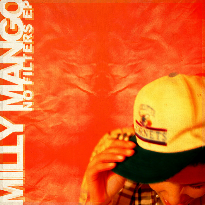 Milly Mango presents No Filters EP | Ounce.