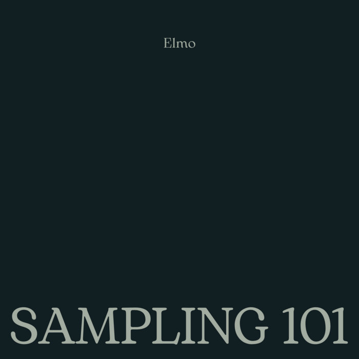 SAMPLING 101 | Elmo