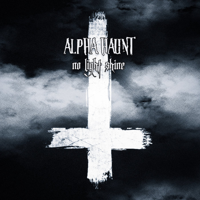 No Light Shine | Alpha Haunt