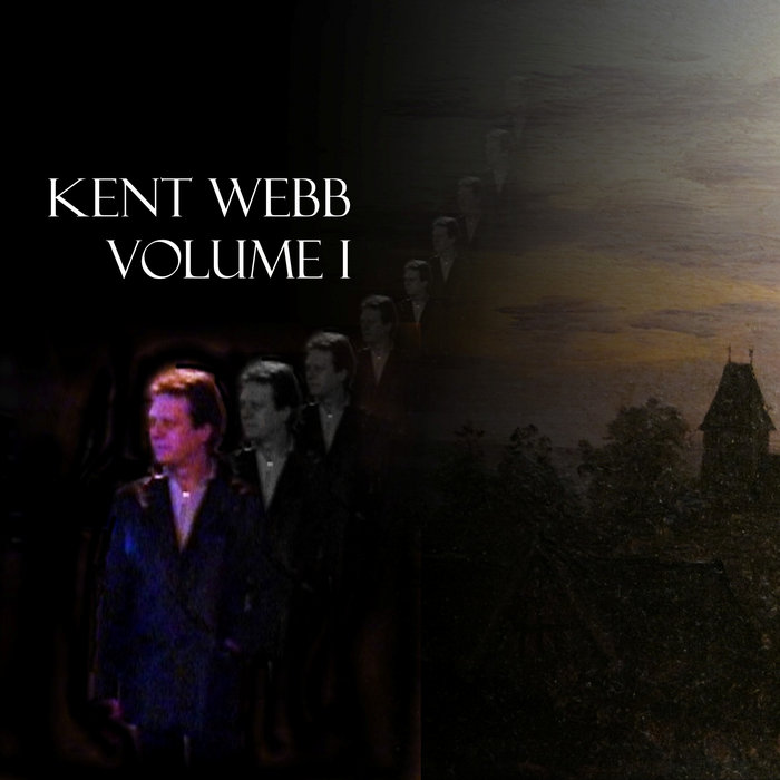 Kent Webb Volume I | Kent Webb
