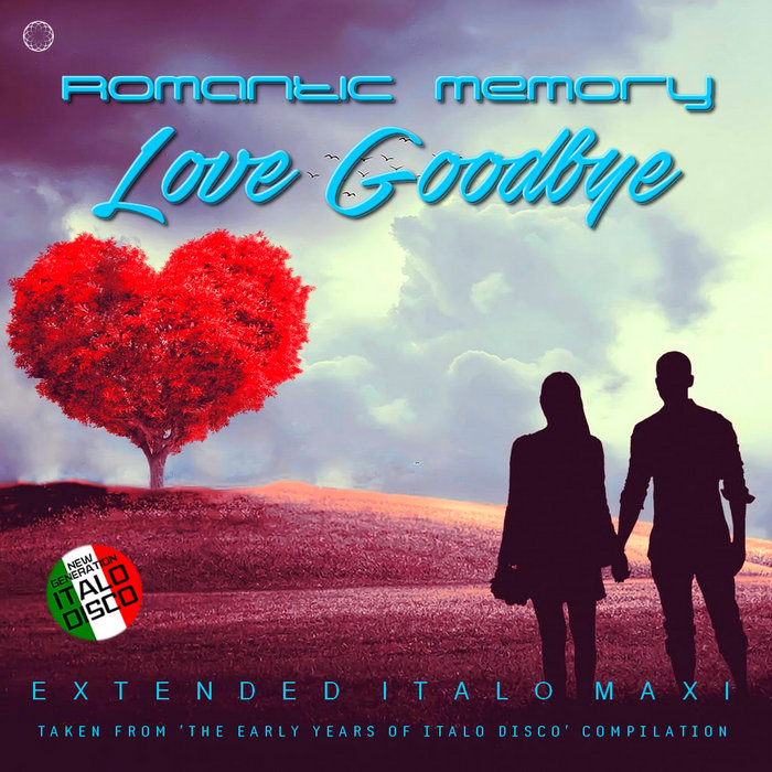 Romantic Memory - Love Goodbye | Beach Club Records